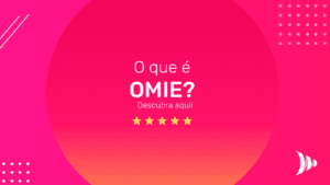 Omie: o que é e como ela ajuda pequenas e médias empresas?