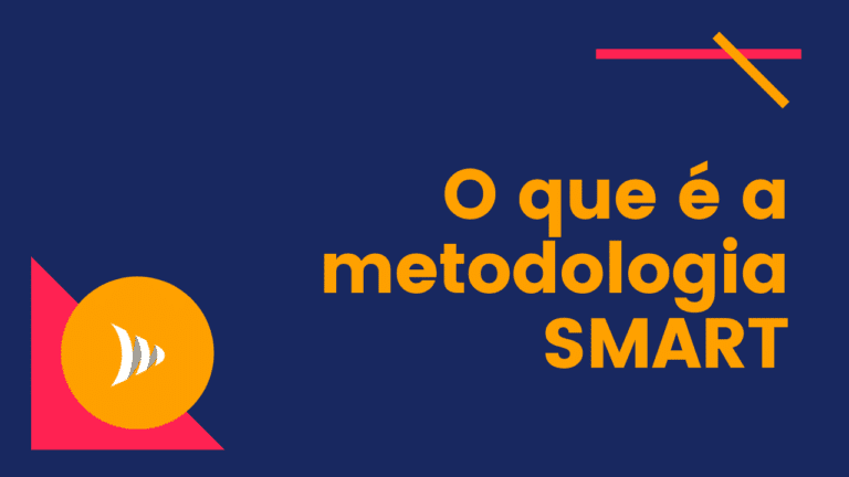 Metas SMART: o que é e como aplicar nas empresas