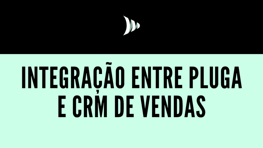 Pluga: o que é e como ajuda empresas integrando ferramentas?