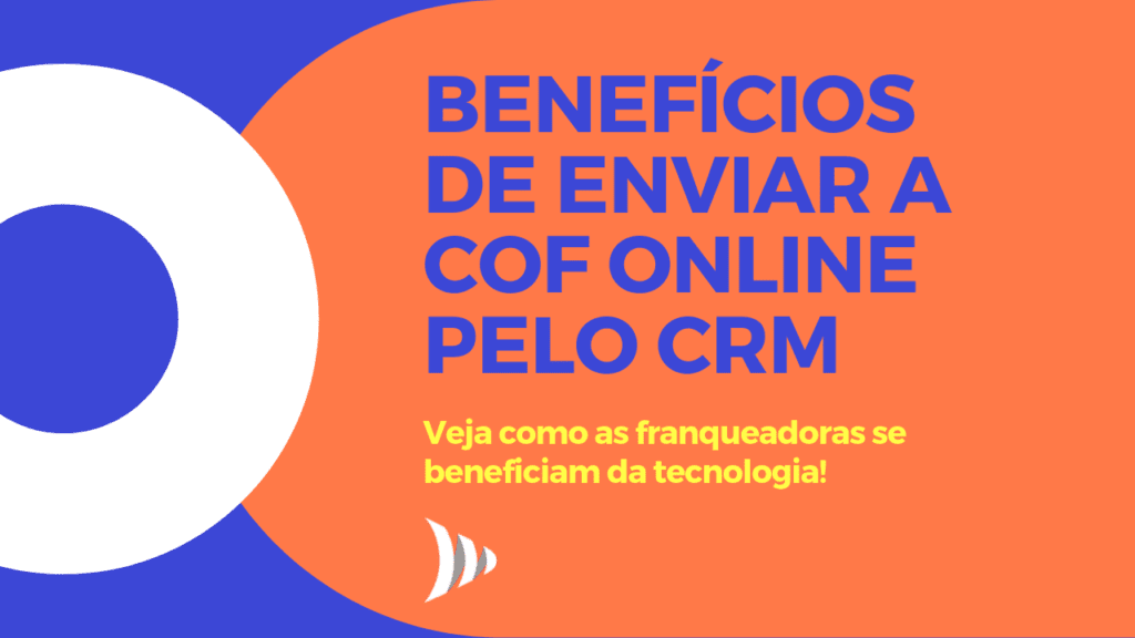 COF via CRM: como a tecnologia acelera esse processo?