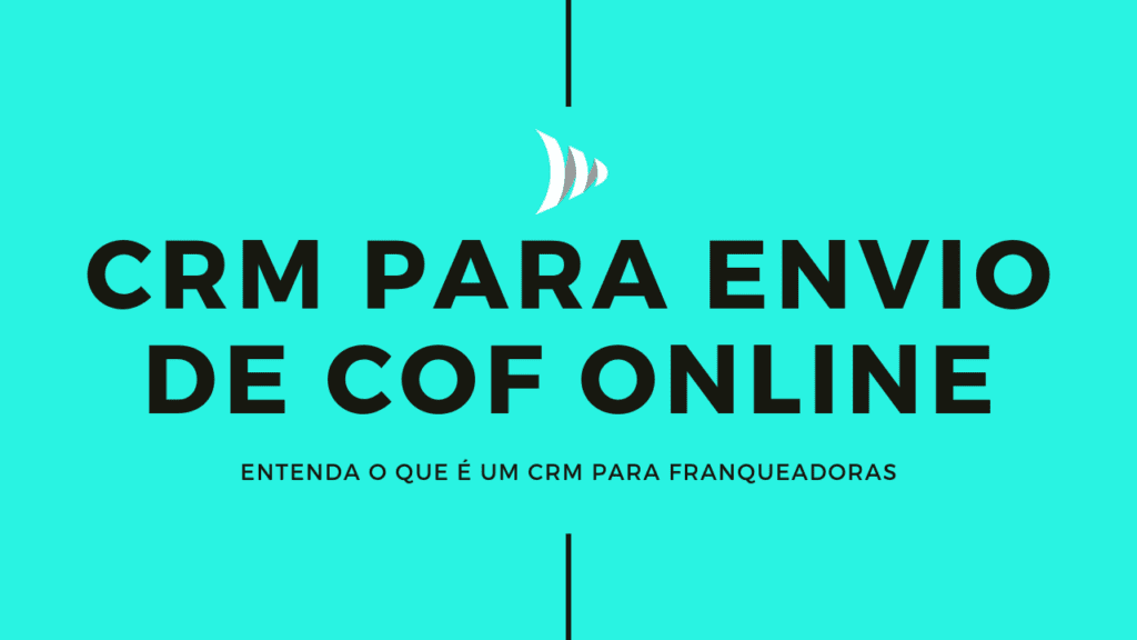COF via CRM: como a tecnologia acelera esse processo?