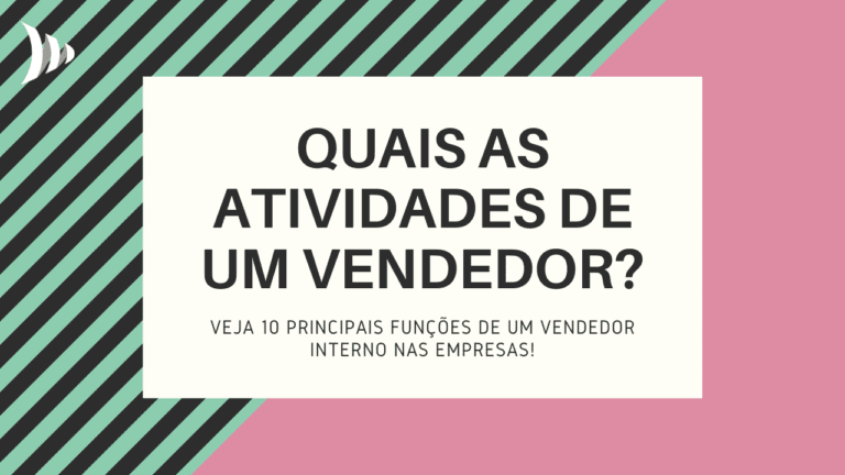Vendedor interno: o que é, o que faz, atividades e muito mais!
