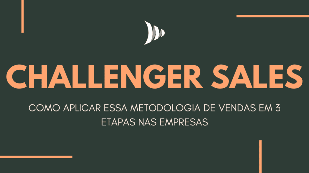 O que é Challenger Sales e como aplicar a metodologia? | PipeRun