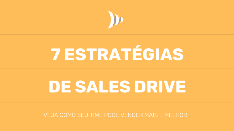 Sales Drive: o que é e 7 estratégias para bater meta de vendas