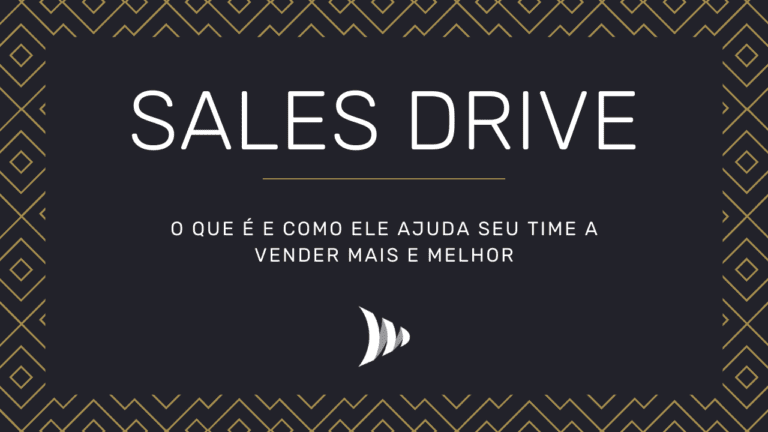 Sales Drive: o que é e 7 estratégias para bater meta de vendas