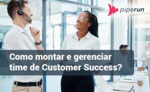 Customer Success (CS): O que é, o que faz e métricas [GUIA]
