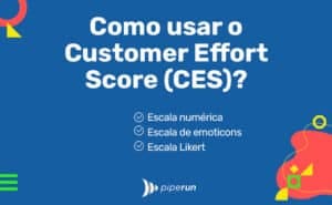 Customer Effort Score (CES): o que é, como calcular e aplicar