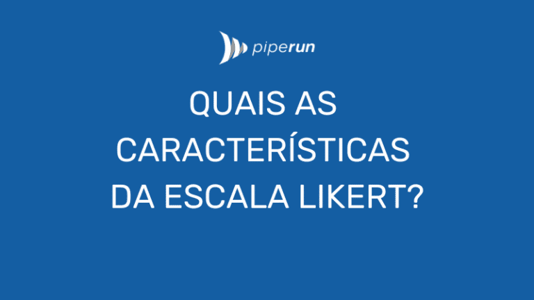 Escala Likert: o que é, como e onde aplicar e exemplos