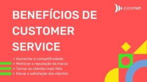 Customer Service: O que é, objetivo, benefícios e como fazer